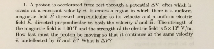 Solved A proton is accelerated from rest through a potential | Chegg.com