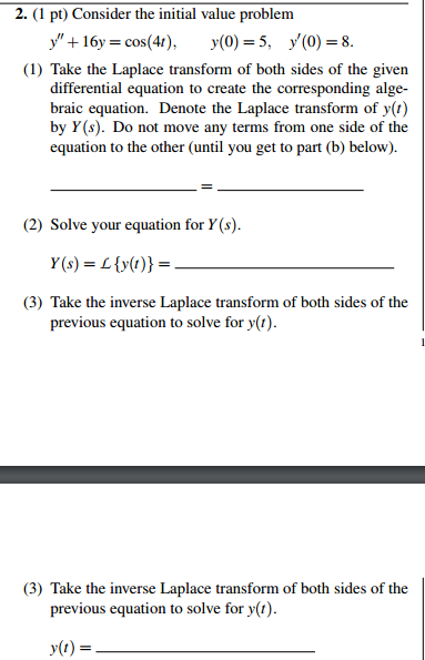 Solved Consider the initial value problem y" + 16y = cos | Chegg.com