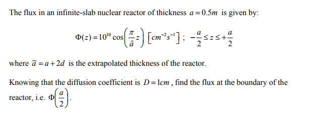 Solved The flux in an infinite-slab nuclear reactor of | Chegg.com