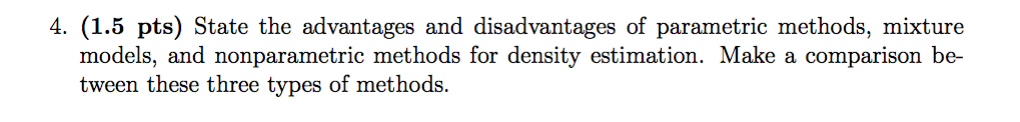 Solved 4. (1.5 pts) State the advantages and disadvantages | Chegg.com
