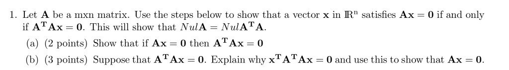 Solved 1. Let A be a mxn matrix. Use the steps below to show | Chegg.com