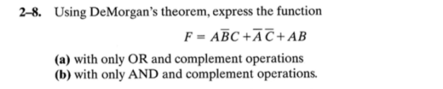 Solved Using DeMorgan's theorem, express the function F = | Chegg.com
