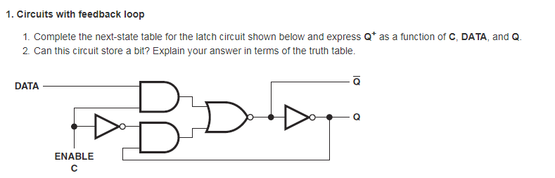 Solved 1. Circuits with feedback loop 1. Complete the | Chegg.com