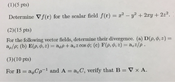 Solved Determine nabla f(r) for the scalar field f(r) = x^2 | Chegg.com