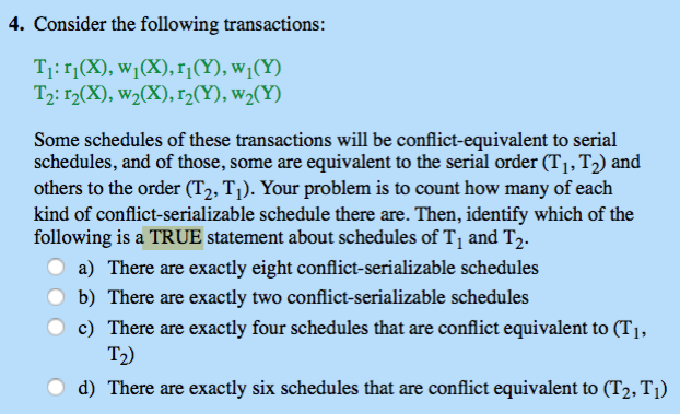 Solved 4. Consider the following transactions: Ti:riCX), | Chegg.com