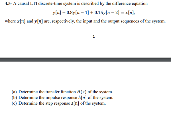 Solved 4.5- A causal LTI discrete-time system is described | Chegg.com