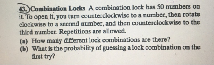 Solved A combination lock has 50 numbers on it To open it | Chegg.com