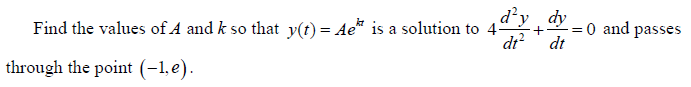Solved Find The Values Of A And K So That Y T Ae Kt Is A
