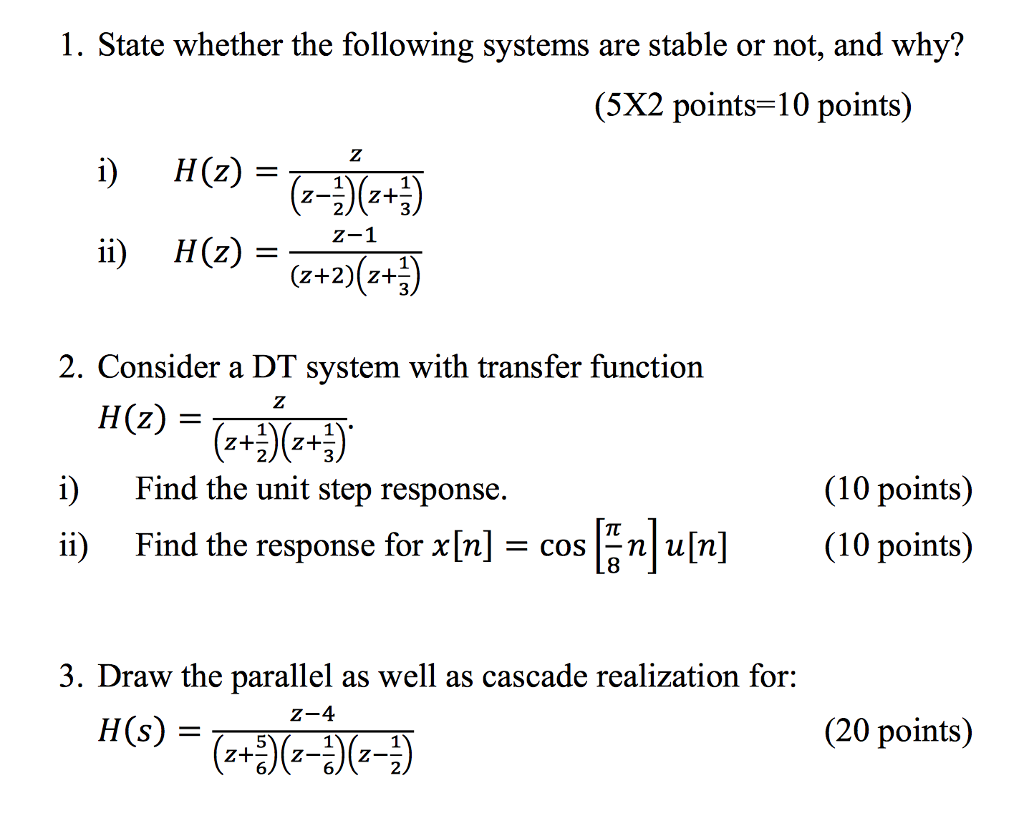 Solved State whether the following systems are stable or | Chegg.com
