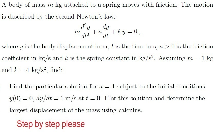 Solved A body of mass m kg attached to a spring moves with | Chegg.com