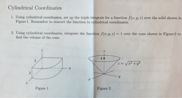 Solved Cylindrical Coordinates. Using cylindrical | Chegg.com