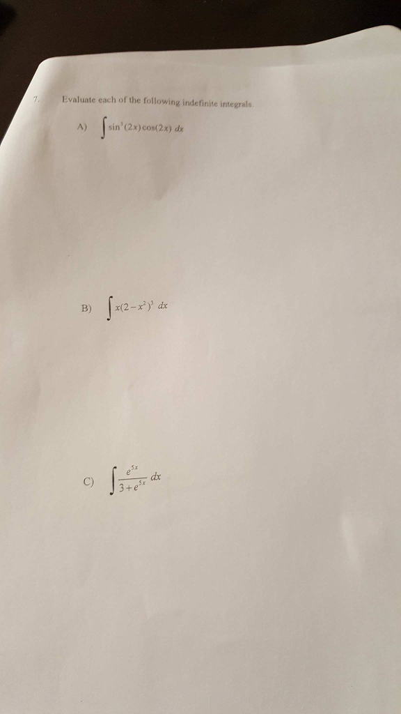 Solved Evaluate each of the following indefinite integrals. | Chegg.com