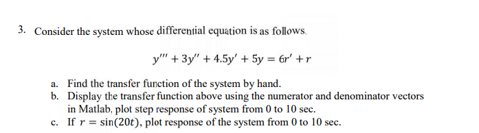Solved 3. Consider the system whose differential equation is | Chegg.com