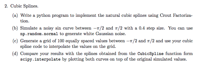 2. Cubic Splines. (a) Write a python program to | Chegg.com