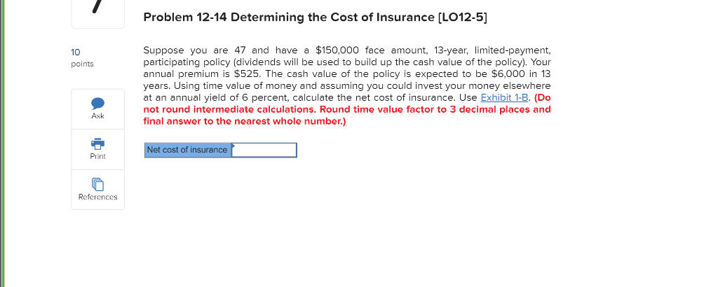 Solved Problem 12-14 Determining the Cost of Insurance | Chegg.com