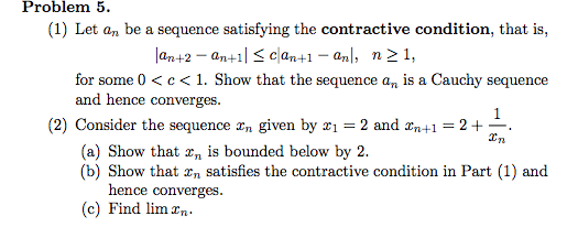 Solved Let a_n be a sequence satisfying the contractive | Chegg.com