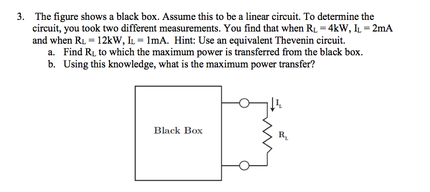 Solved The figure shows a black box. Assume this to be a | Chegg.com