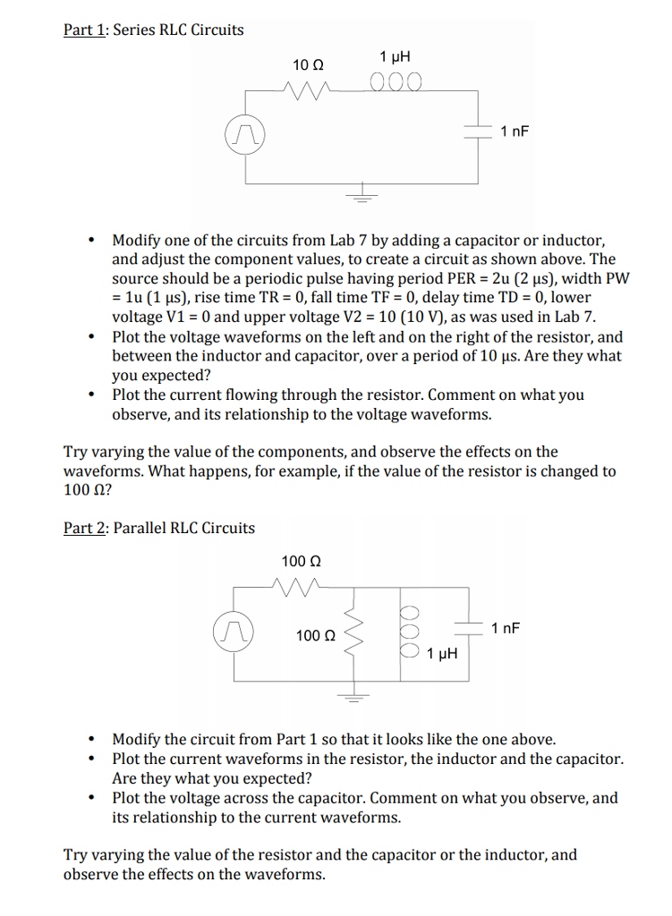 Solved Part 1: Series RLC Circuits 10Ω 1 nF Modify one of | Chegg.com