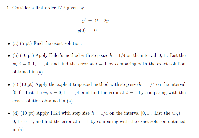 Solved 1. Consider a first-order IVP given by y=4t-2y y(0)=0 | Chegg.com