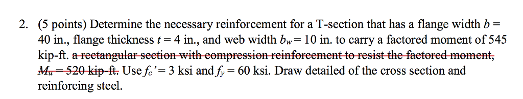 Solved 2. (5 points) Determine the necessary reinforcement | Chegg.com