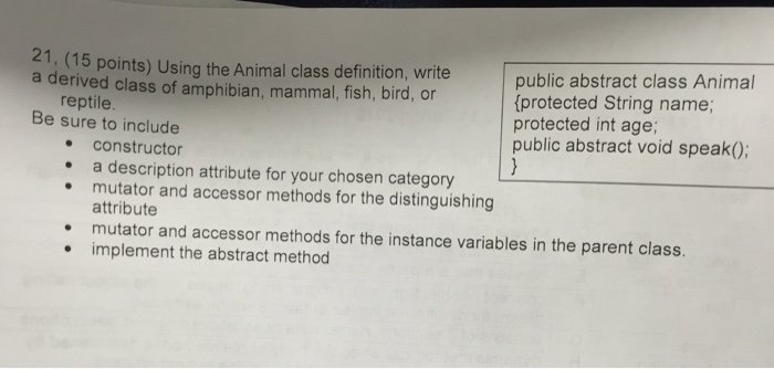 Solved Using the Animal class definition, write a derived | Chegg.com