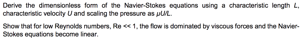 Solved Derive the dimensionless form of the Navier-Stokes | Chegg.com