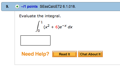 Solved Evaluate the integral. int 0 between 1 (x^2+6)e^-x dx | Chegg.com