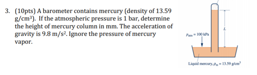 Solved (10pts) A barometer contains mercury (density of | Chegg.com