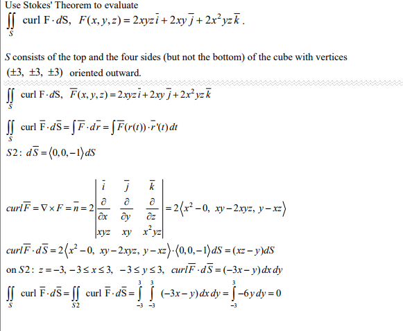 Solved Use Stokes' Theorem to evaluate curl F . dS, | Chegg.com