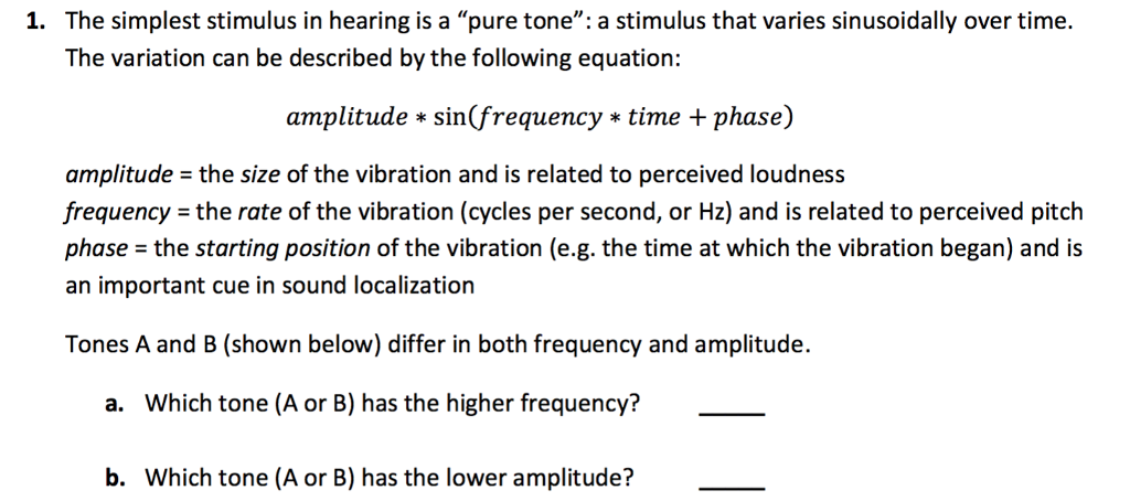 Solved The simplest stimulus in hearing is a "pure tone": a | Chegg.com