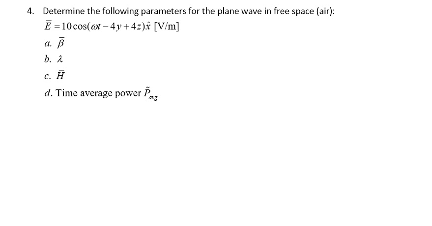 Solved Determine the following parameters for the plane wave | Chegg.com
