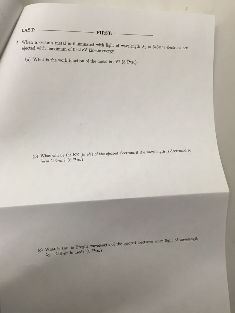 Solved LAST: FIRST: 5, when a certain metal is illuminated | Chegg.com