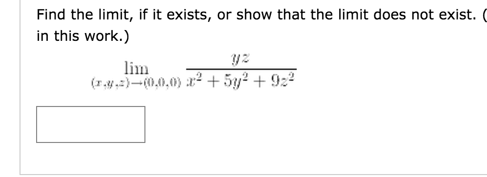 Solved Find the limit, if it exists, or show that the limit | Chegg.com