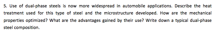 Solved Use of dual-phase steels is now more widespread in | Chegg.com