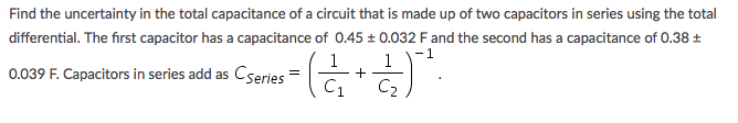 Solved Find the uncertainty in the total capacitance of a | Chegg.com