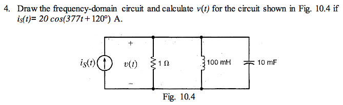 Solved Draw the frequency-domain circuit and calculate v(t) | Chegg.com
