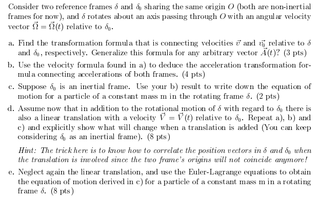 Solved Consider two reference frames ? and sharing the same | Chegg.com