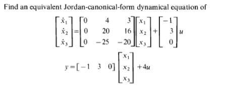Solved Find an equivalent Jordan-canonical-form dynamical | Chegg.com