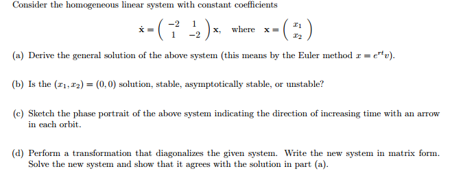 Solved Consider the homogeneous linear system with constant | Chegg.com