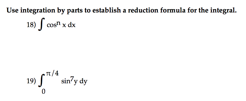 Solved Use integration by parts to establish a reduction | Chegg.com