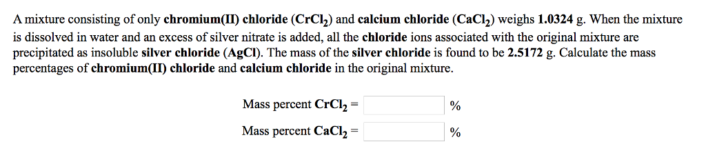 Solved A mixture consisting of only chromium(II) chloride | Chegg.com