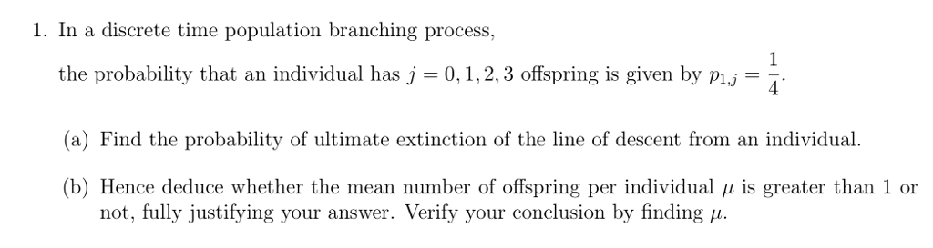 Solved 1. In a discrete time population branching process, | Chegg.com