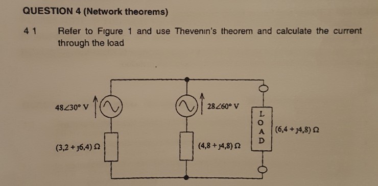 Solved QUESTION 4 (Network theorems) Refer to Figure 1 and | Chegg.com