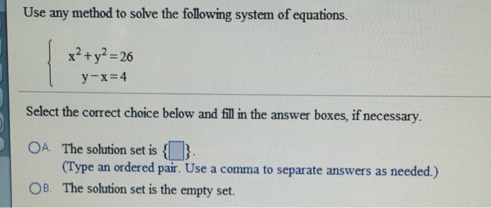 Solved Use any method to solve the following system of | Chegg.com