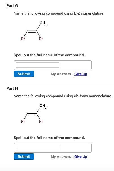 Solved Name the following compounds using both E-Z | Chegg.com