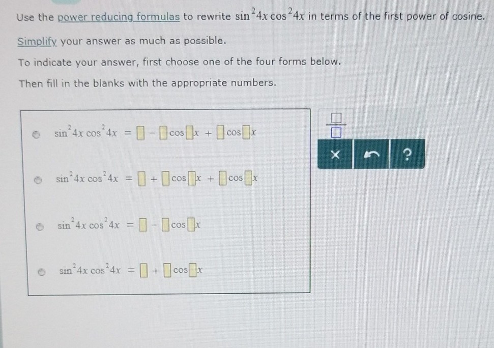 Solved Use the power reducing formulas to rewrite sin 24x | Chegg.com