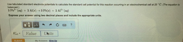 Solved Use tabulated standard electrode potentials to | Chegg.com
