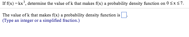 Solved If f(x) kx determine the value ofk that makes f(x) a | Chegg.com