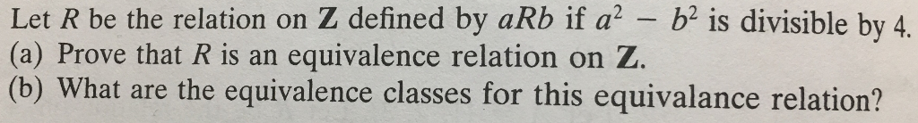 Solved Let R be the relation on Z defined by aRb if a b is | Chegg.com