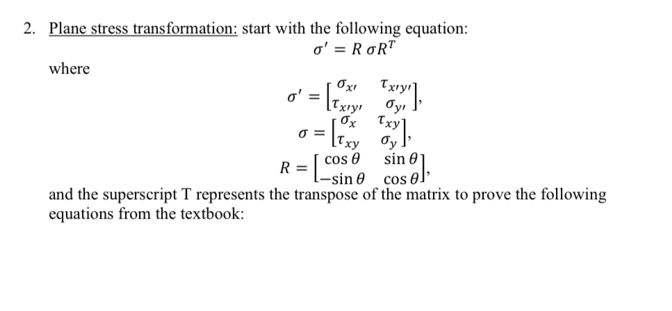 Solved 2. Plane stress transformation: start with the | Chegg.com ...